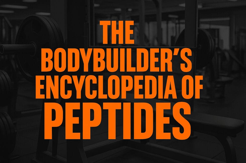 The Bodybuilder’s Encyclopedia Of Peptides - Fit Science
