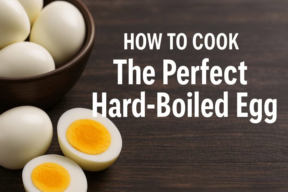 How To Hard Boil Eggs - Cook The Perfect Hard-Boiled Egg - Fit Science